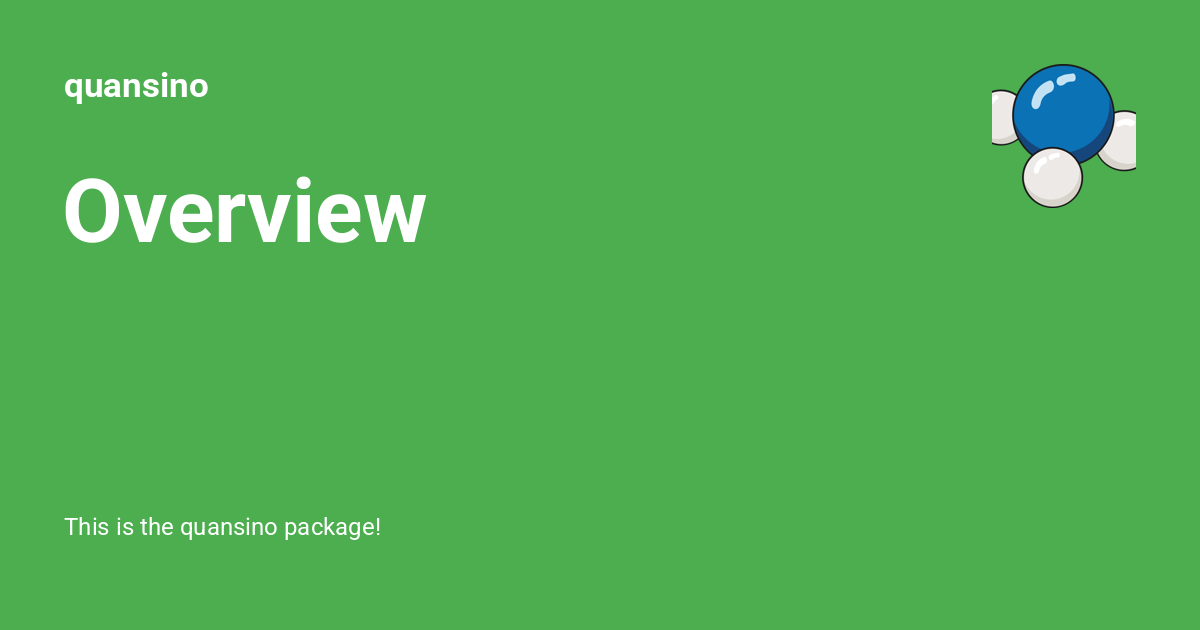 Overview - quansino